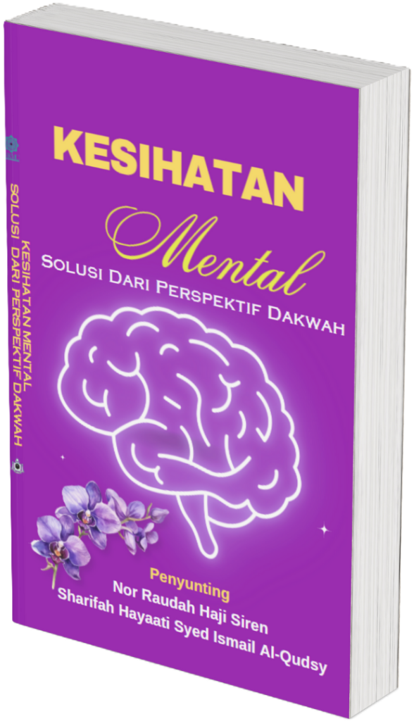 KESIHATAN MENTAL SOLUSI DARI PERSPEKTIF DAKWAH - YADIM RESEARCH MANAGEMENT CENTRE